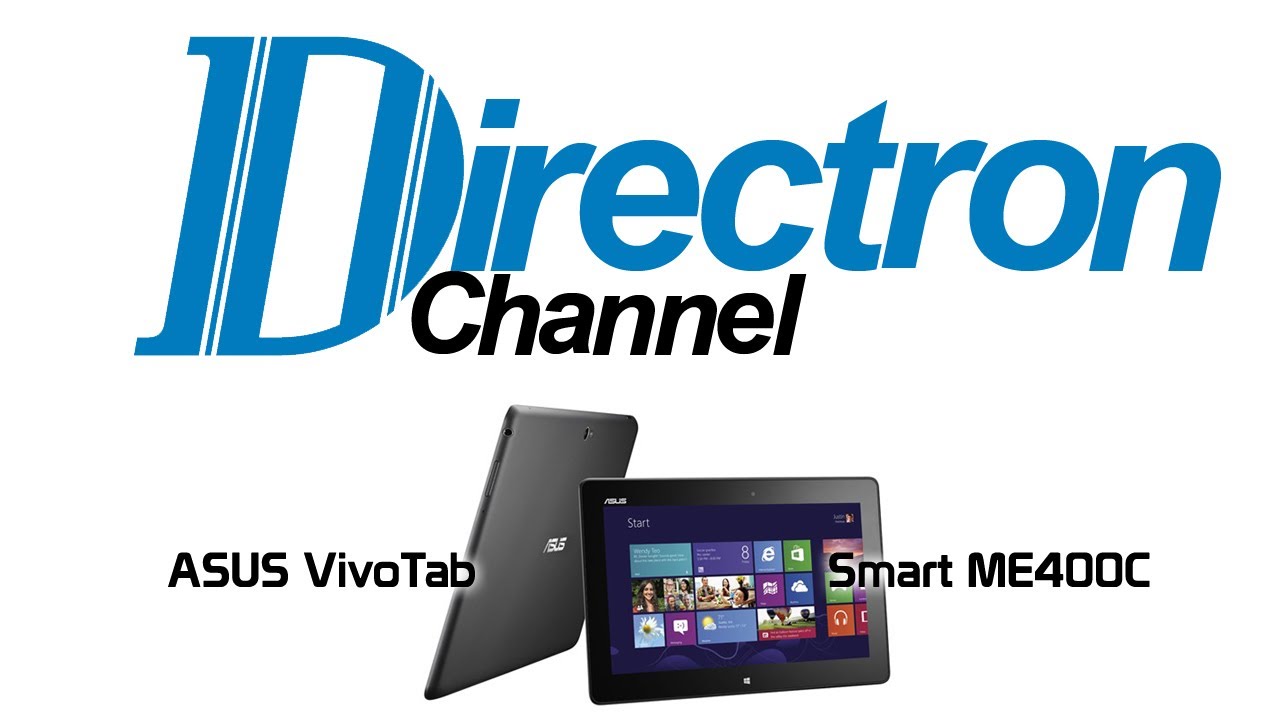 Directron Channel - ASUS VivoTab Smart ME400C 10.1" 64GB Win 8 Tablet ...