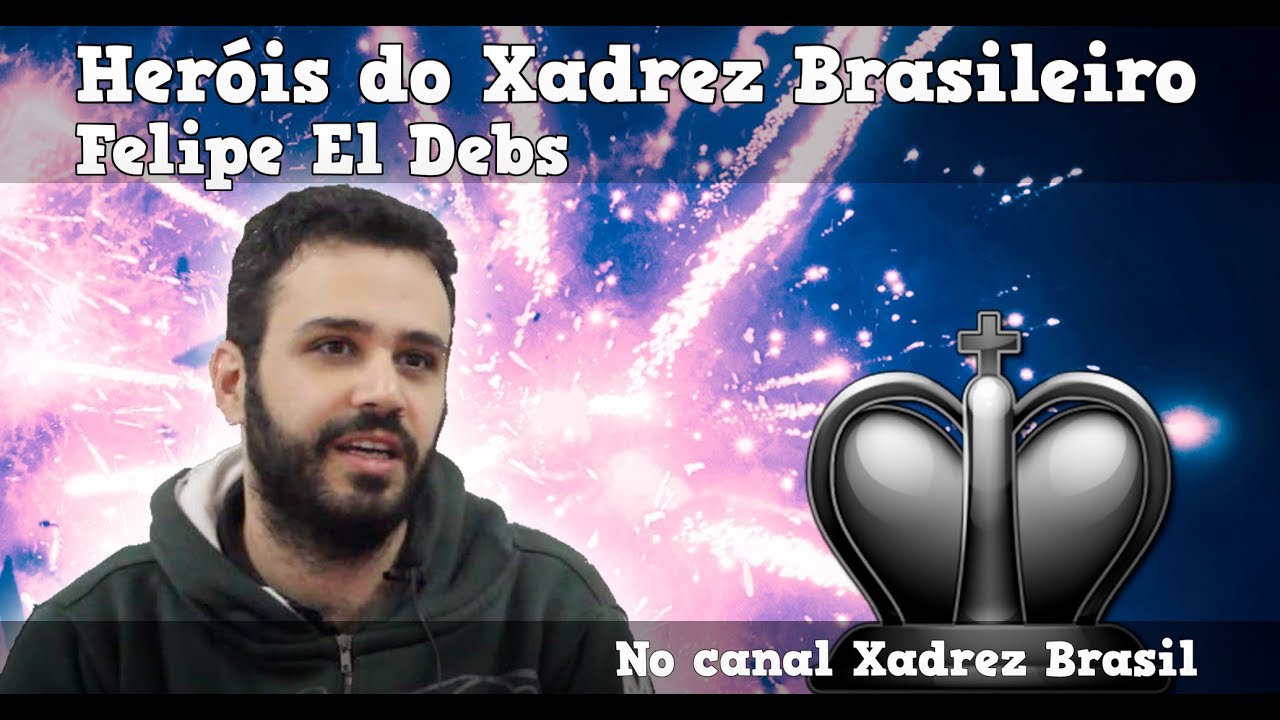 Heróis do Xadrez Brasileiro - Felipe El Debs - El Debs x Vachier ...