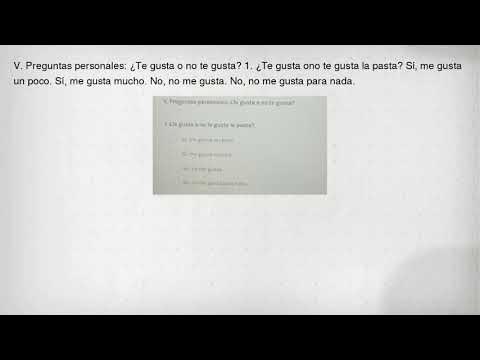 V. Preguntas personales: ¿Te gusta o no te gusta? 1. ¿Te gusta ono te ...