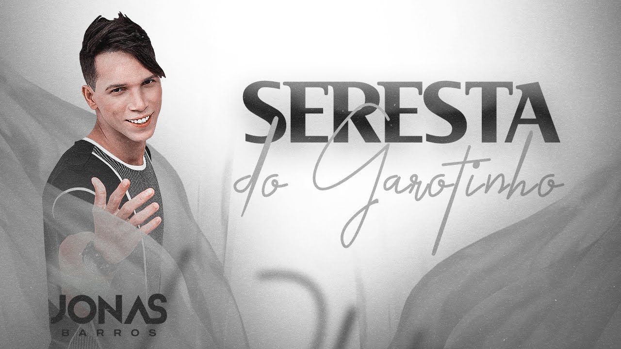 JONAS BARROS - SERESTA DO GAROTINHO - YouTube