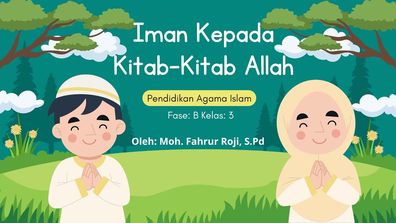 Video Pembelajaran PAI SD - Beriman Kepada Kitab-Kitab Allah Swt. - YouTube