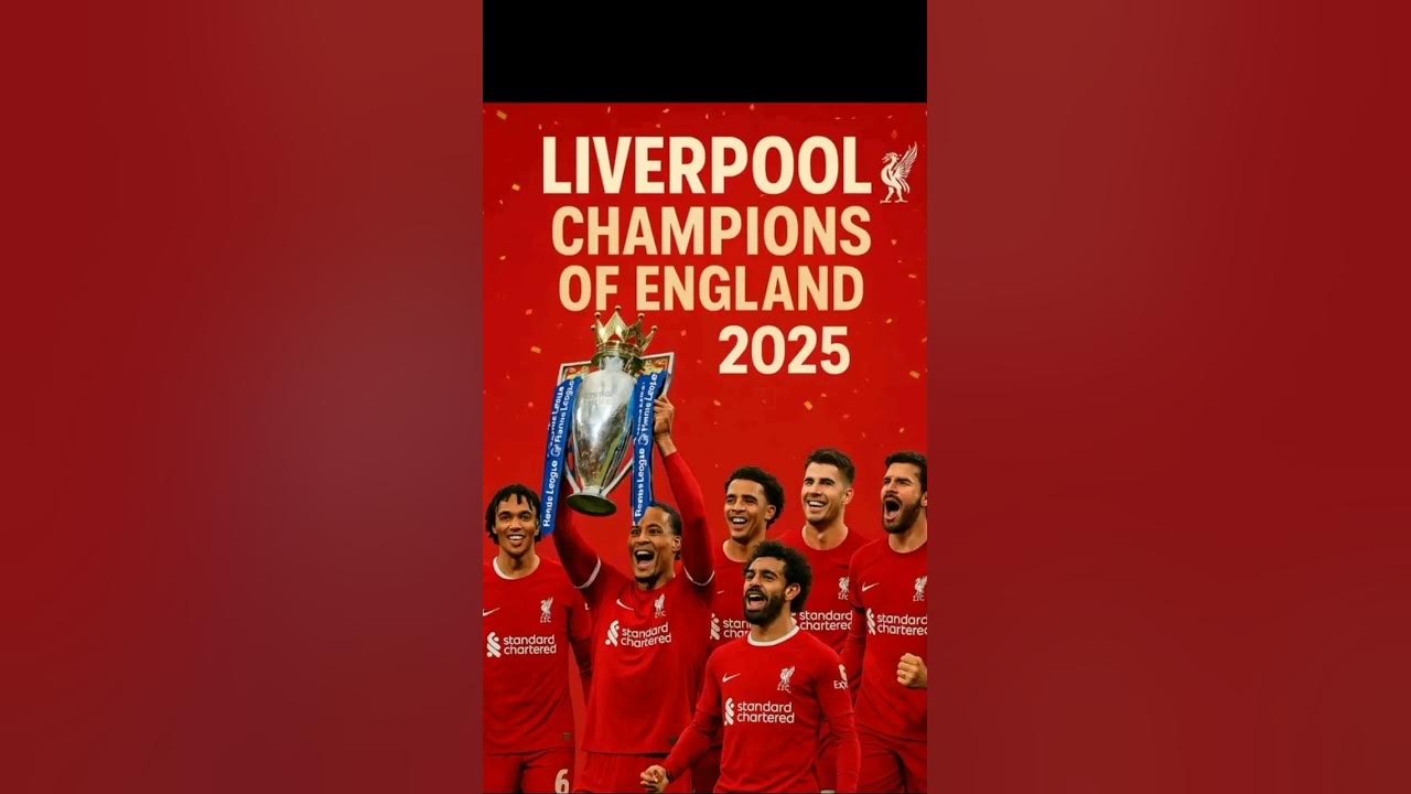 LIVERPOOL FC 2024/25 premier league champions [ congratulation ] - YouTube