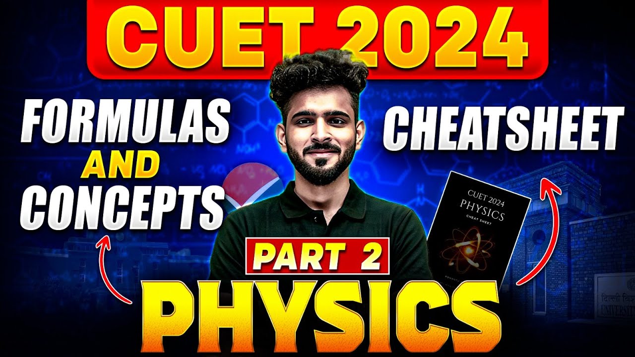 CUET 2024: Physics All Formulas & Concepts CHEATSHEET Part 2 😲| CUET UG Exam Preparation📃 - YouTube