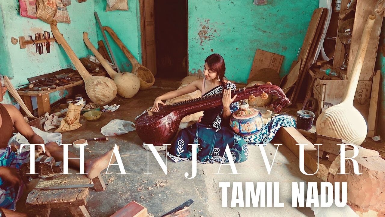 Thanjavur - The Land Of Craftsmen, Art & Veena Making | The ...