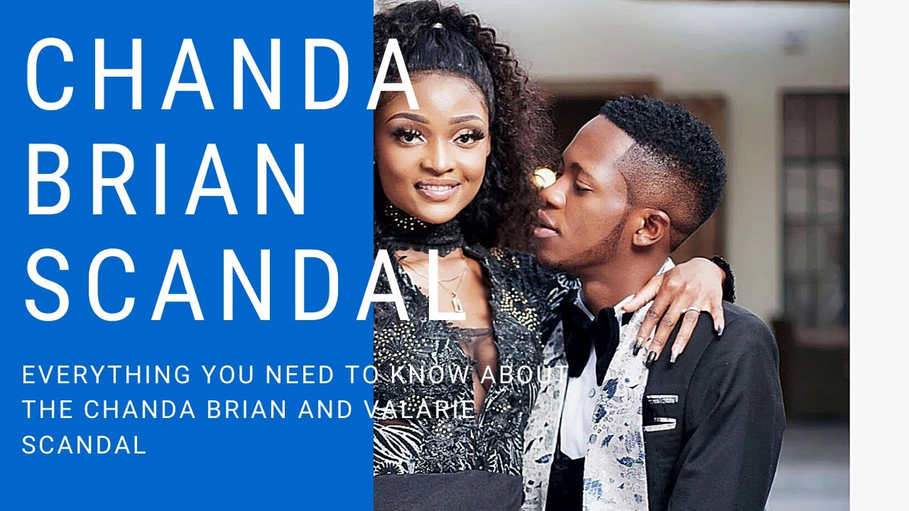 Everything you need to know about the Chanda Brian scandal || Zambian ...