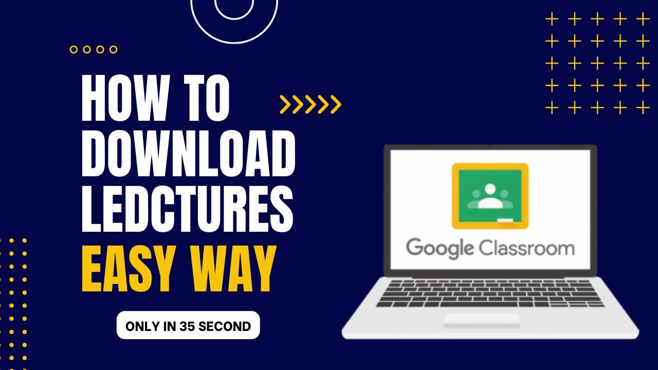 Download Lectures From Google Classroom 2023 Correct Outline YouTube Download Lectures From Google Classroom 2023 Correct Outline YouTube