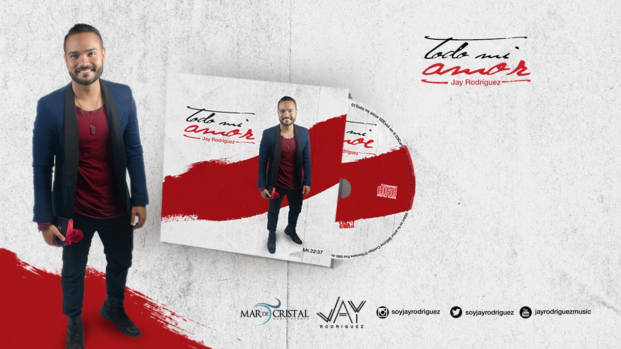 Album Completo Todo mi Amor - Jay Rodriguez - YouTube