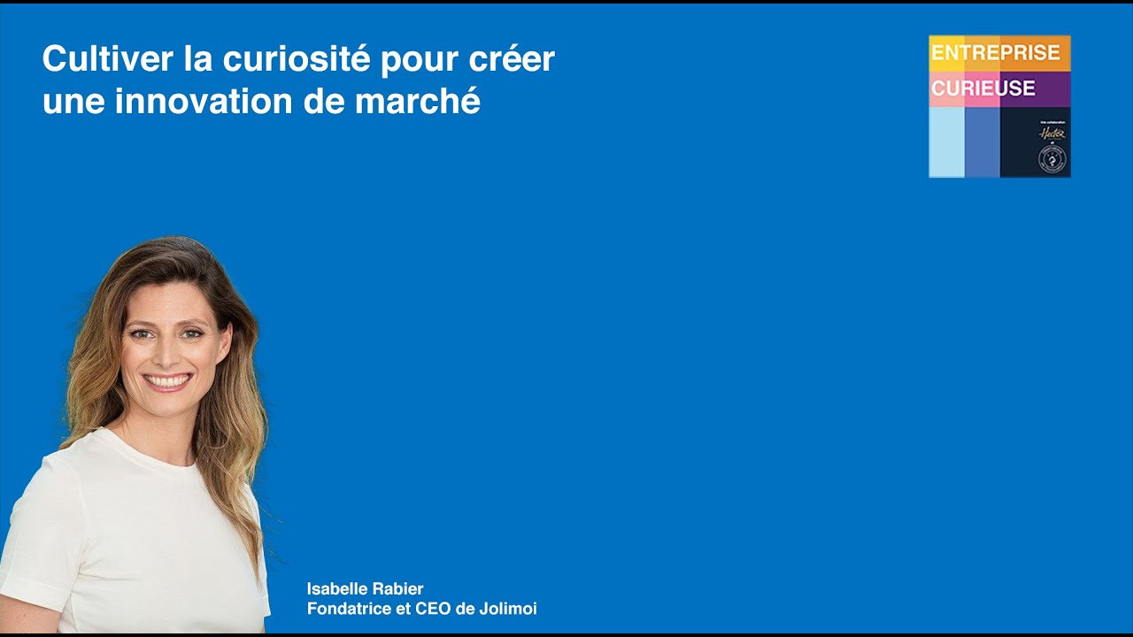 Isabelle Rabier, Jolimoi - Entrperise curieuse #46 - YouTube