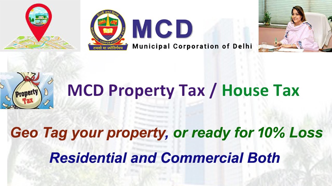 MCD Geo Tagging mandatory I Geo Tagging MCD I Delhi House Tax I House ...