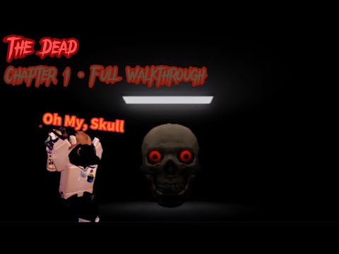 Roblox | The Dead | Chapter 1 Full Walkthrough - YouTube