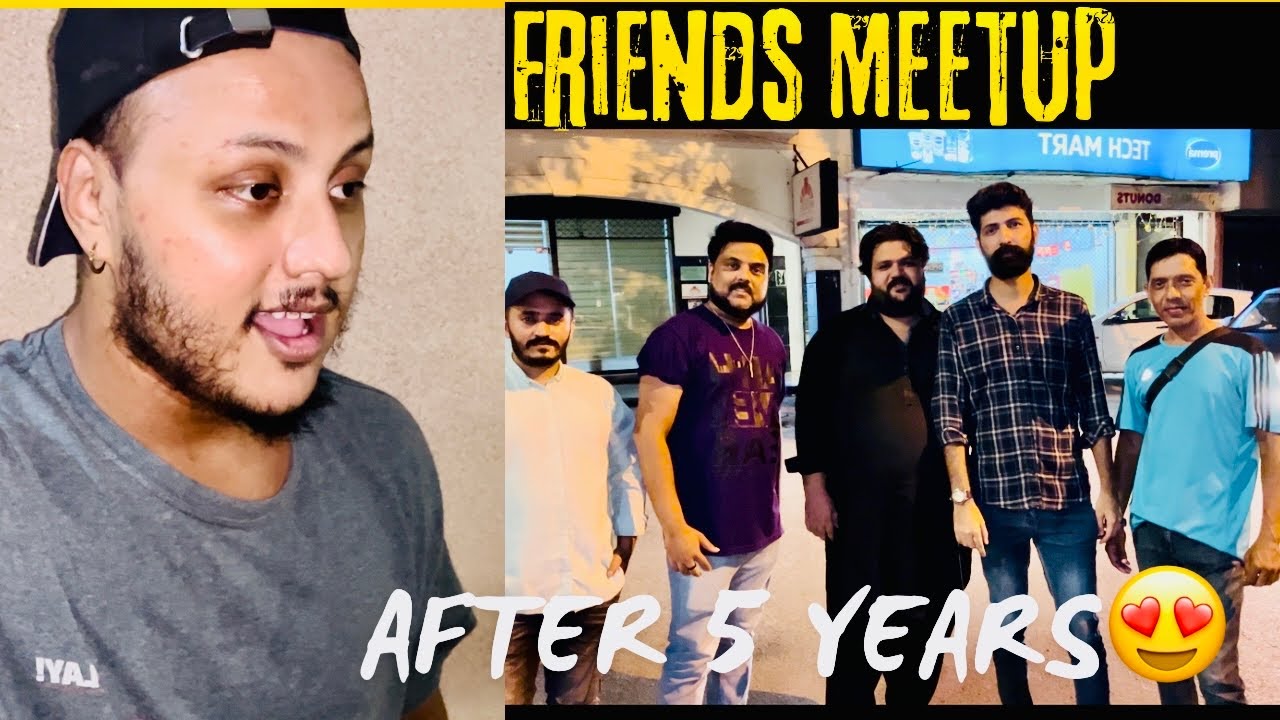 FRIENDS MEETUP 😍 | 5 SAAL BAD MILY 🥺 | FULL FUN 😂 - YouTube
