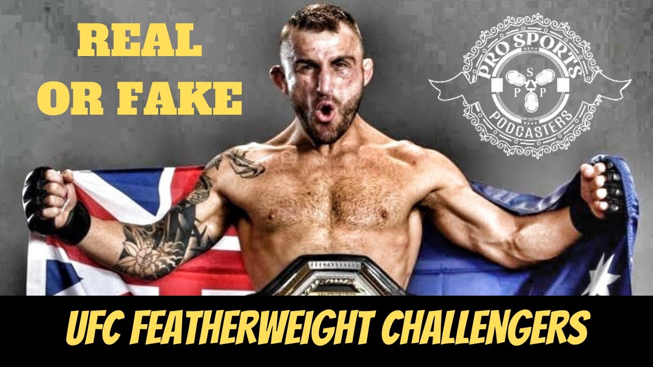 REAL OR FAKE UFC FEATHERWEIGHT CONTENDERS - YouTube