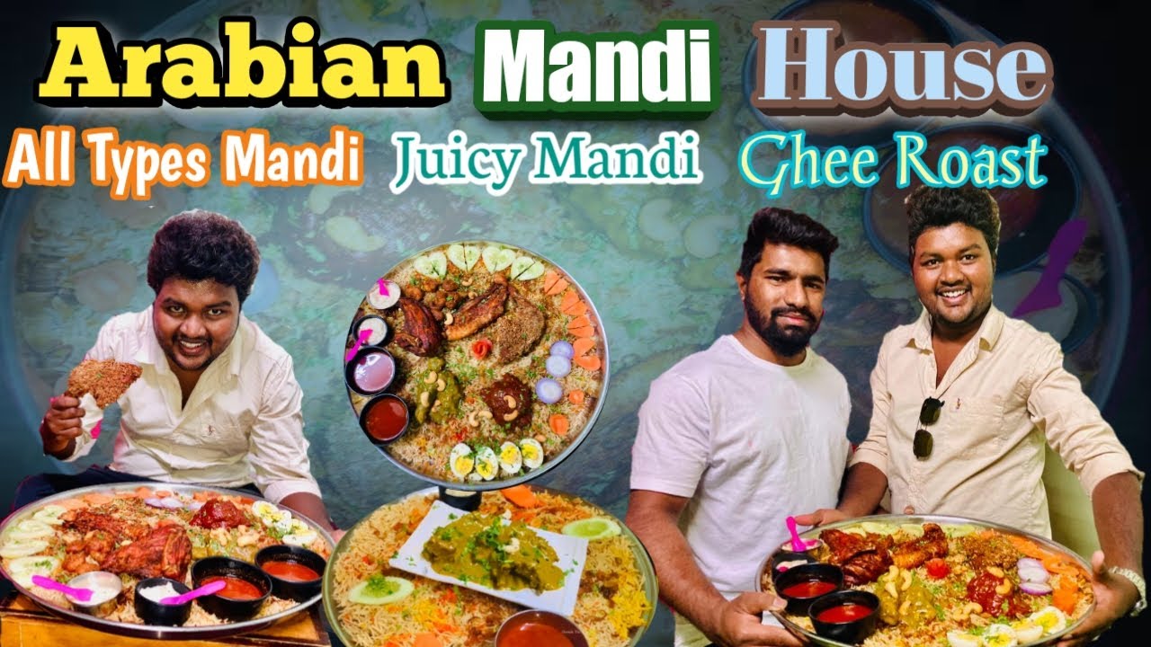 Arabian Mandi House || All Types Of Mandi || Mutton Ghee Roast Mandi ...