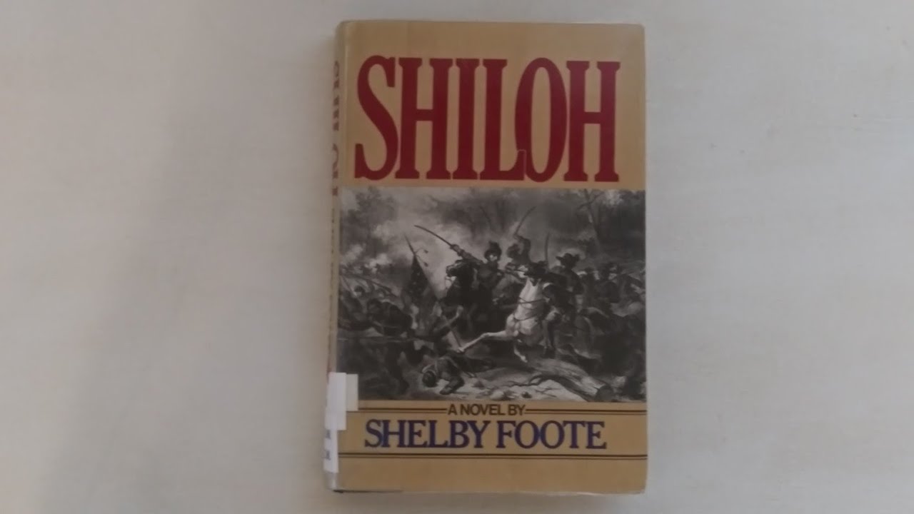 Shiloh by Shelby Foote (Book Review) - YouTube