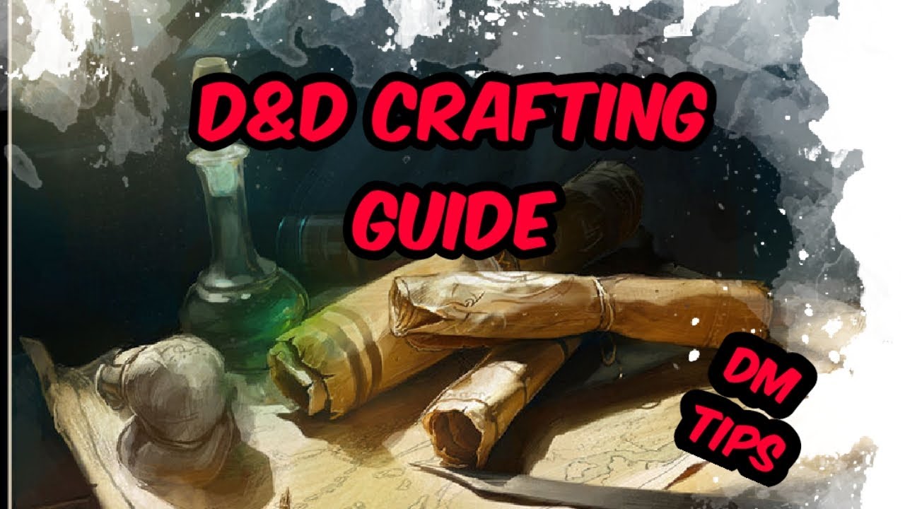 D&D | Crafting Guide | DM Tips - YouTube