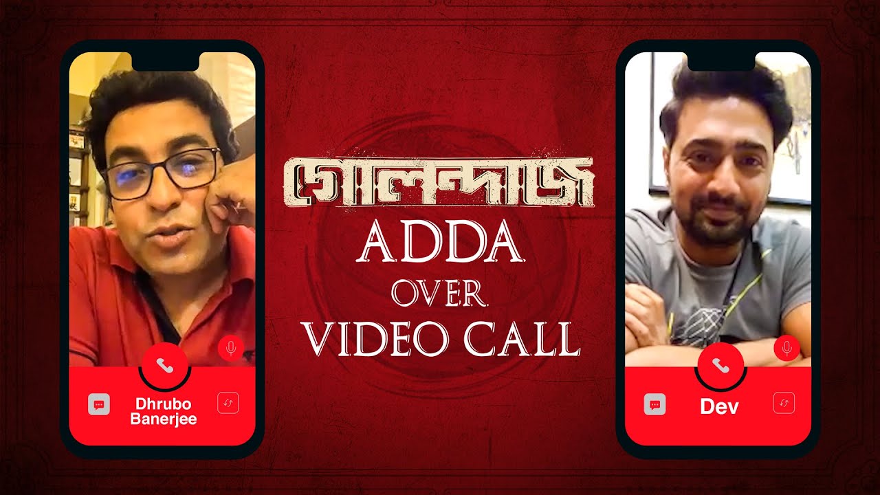 Golondaaj Adda over Video Call | ft. Dev and Dhrubo Banerjee - YouTube