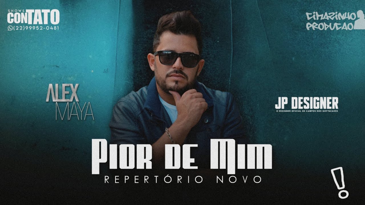 Alex Maya - PIOR DE MIM (REPERTÓRIO NOVO) - YouTube