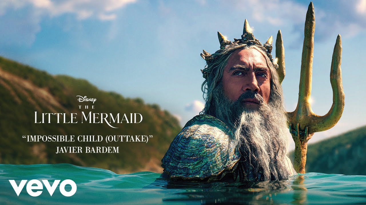 Javier Bardem - Impossible Child (Outtake) (From "The Little Mermaid ...