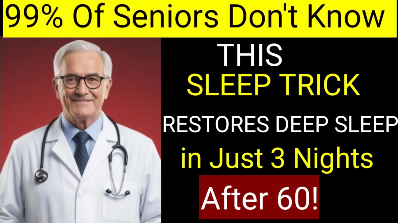 Over 60:This Sleep Trick Restores Deep Sleep in Just 3 Nights. - YouTube