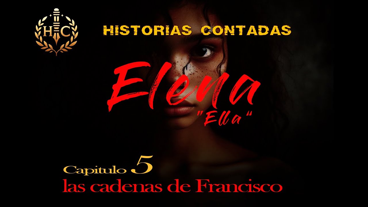 Elena_Capitulo_5 Una mujer transformada - YouTube