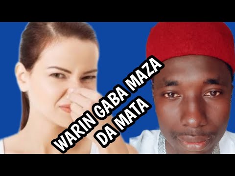 MAGANIN WARIN GABA NA MATA, BY DR HAFIZ MOHD KANO NIGERIA. - YouTube