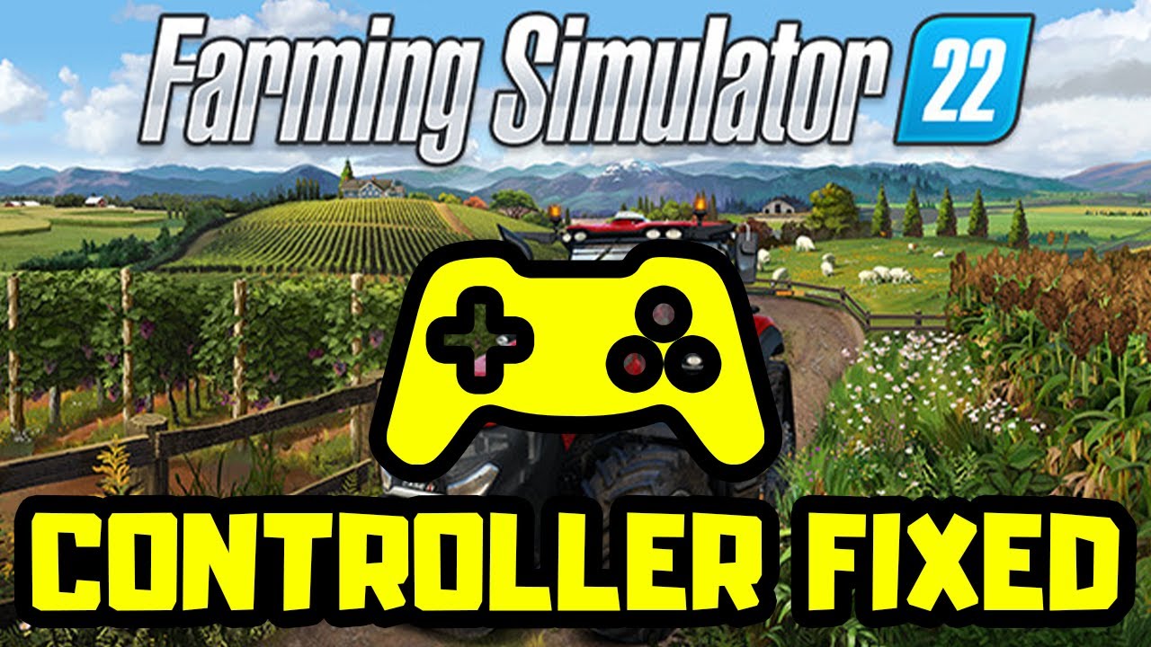 How to FIX Farming Simulator 22 Controller/Gamepad Not Working on PC ...