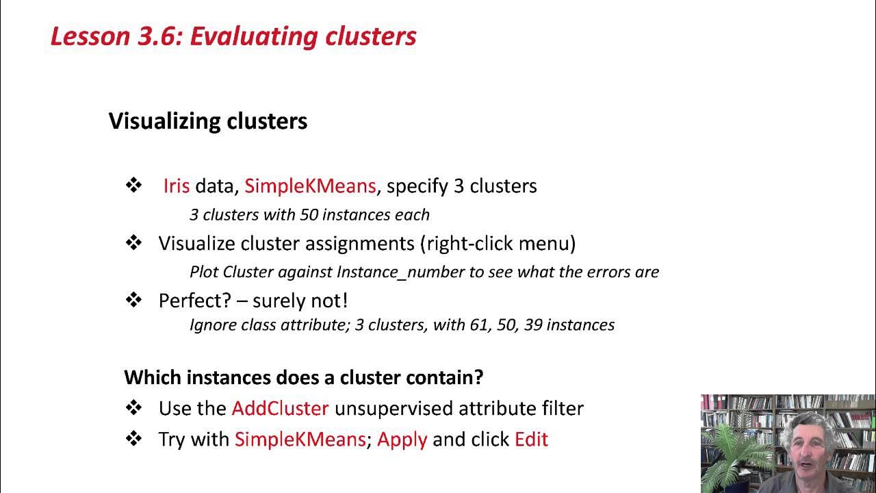 More Data Mining with Weka (3.6: Evaluating clusters) - YouTube