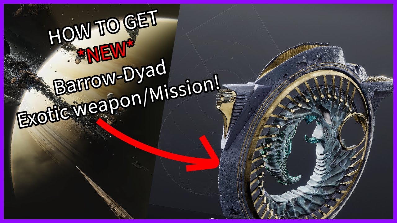 HOW to get NEW Barrow-Dyad EXOTIC weapon/Mission! - (Destiny 2) - YouTube
