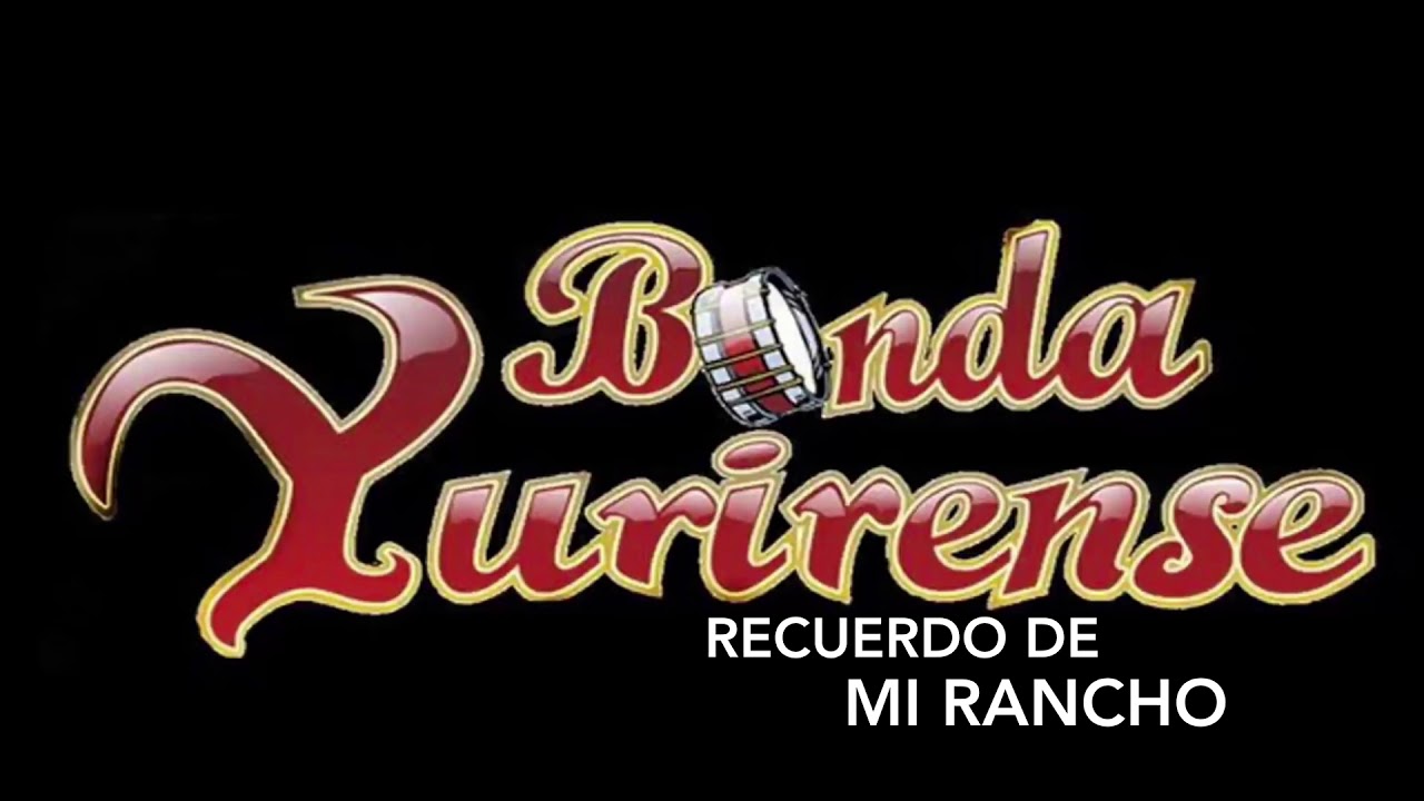 Como Extraño Mi Rancho - Banda Yurirense - YouTube