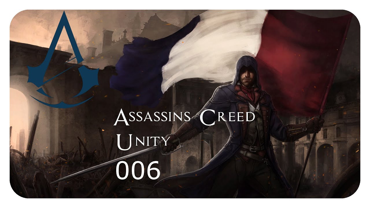 Let´s Play Assassin´s Creed Unity #006 [HD] [Deutsch] - Der erster ...