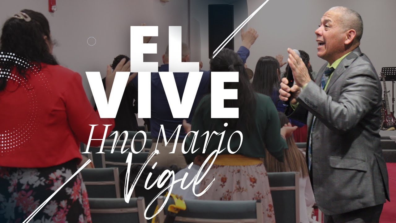 El Vive | Hno Mario Vigil - YouTube