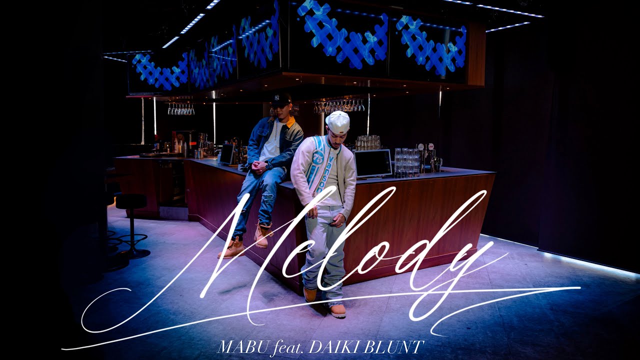 MABU - Melody feat. DAIKI BLUNT (Official Music Video) - YouTube