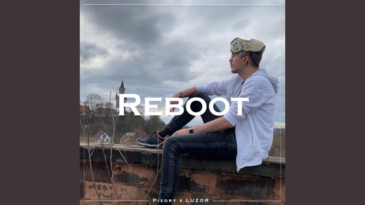 Reboot - YouTube