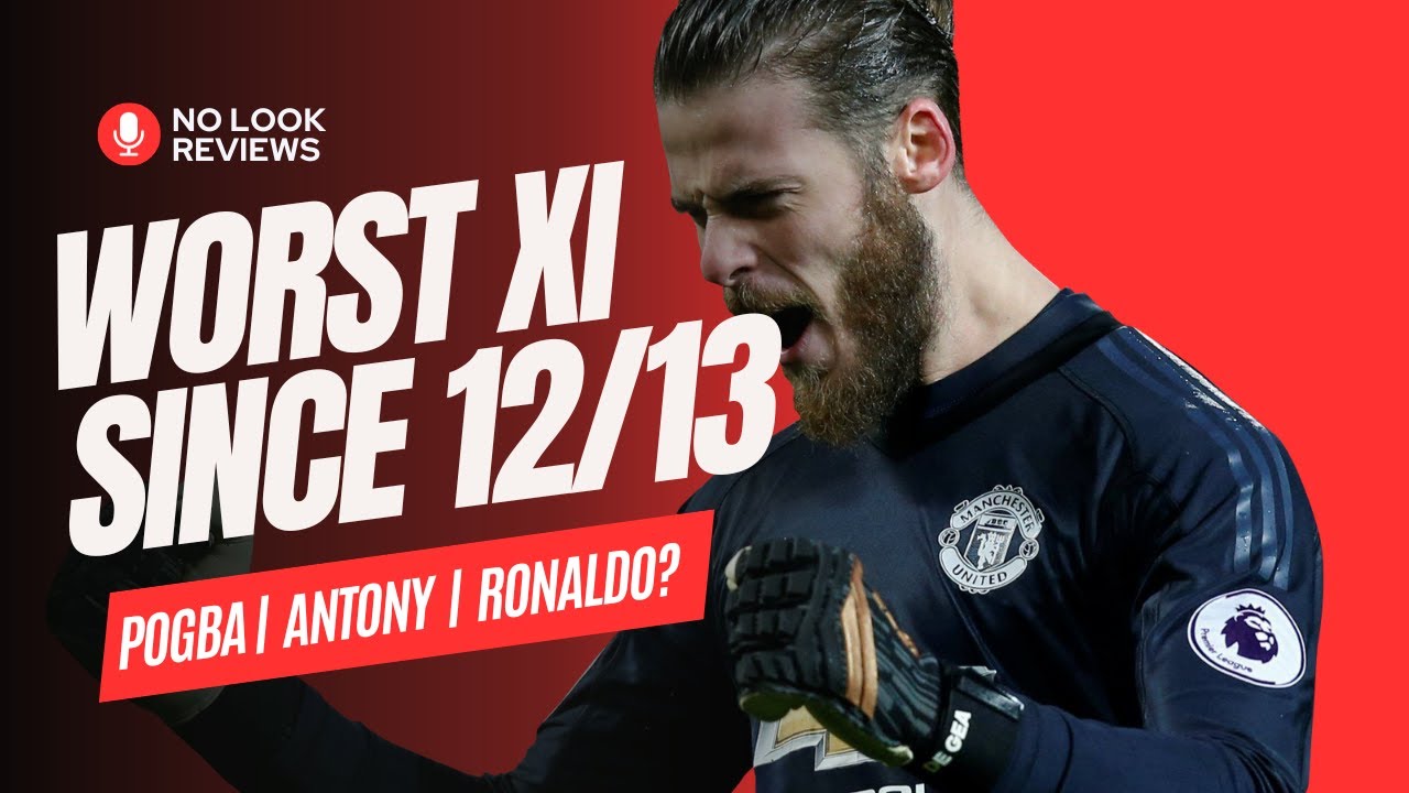 The WORST Manchester United Team Since 2012/2013 Season! - YouTube