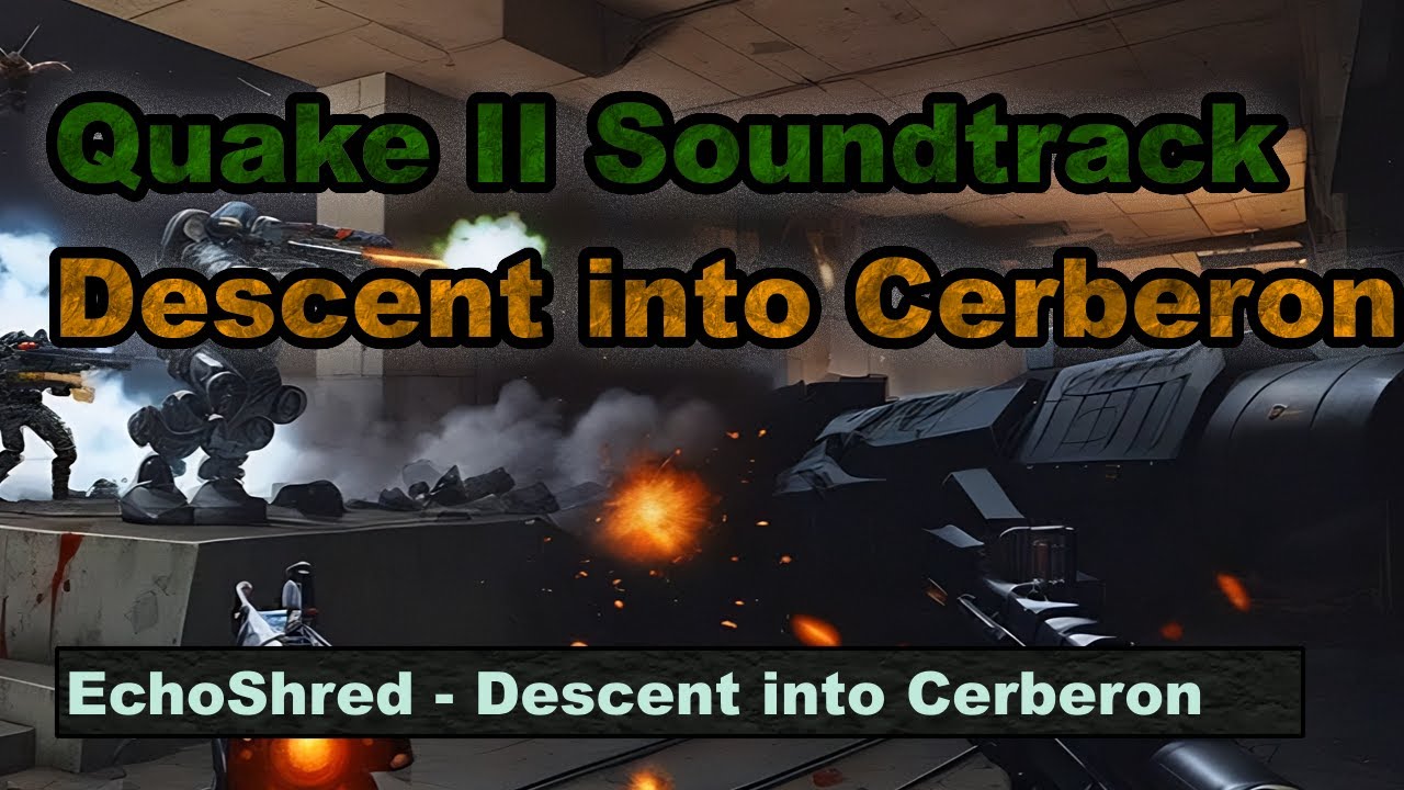 Quake 2 Soundtrack - Descent into Cerberon remake / cover / remastered ...