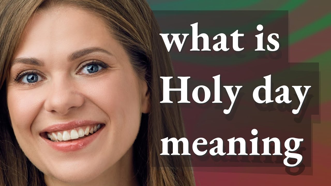 Holy day | meaning of Holy day - YouTube