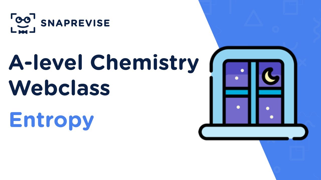 A-level Chemistry Sunday Sessions: Entropy | Revision Webclass - YouTube