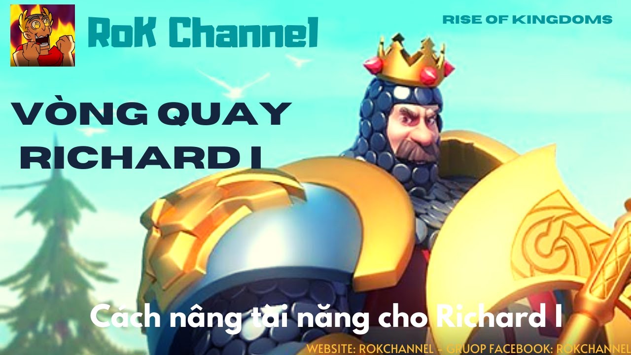 Cách nâng tài năng cho Richard I trong Rise of Kingdom. Sự kiện vòng ...