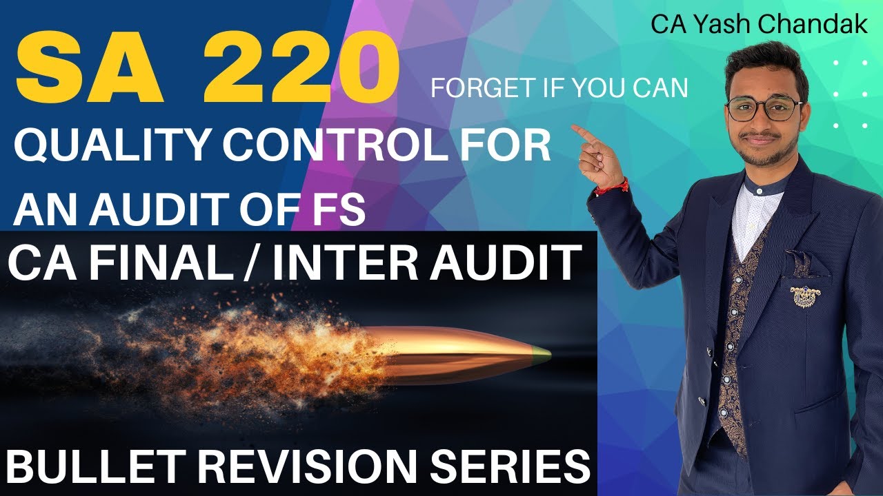 SA 220 - Quality Control for an audit of FS | Bullet Revision for CA ...
