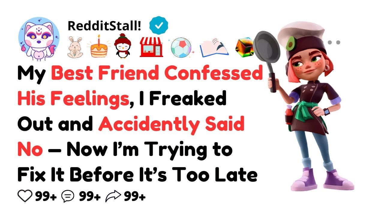 My Best Friend Confessed His Feelings, I Freaked Out and Accidently ...