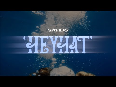 SAYIDO – HEYHAT (Official Music Video)