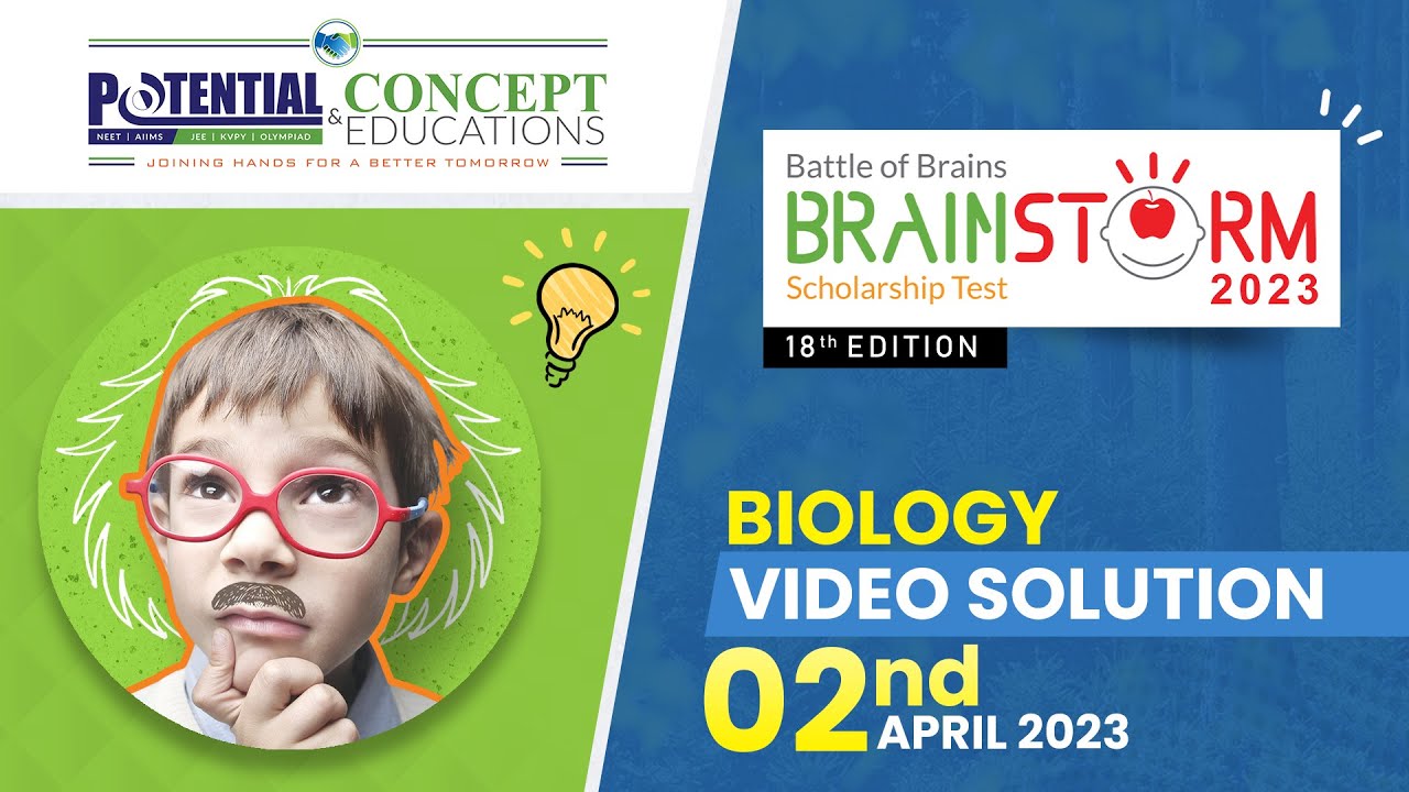 Brainstorm 2023 Video solution | Biology | Potential & Concept ...