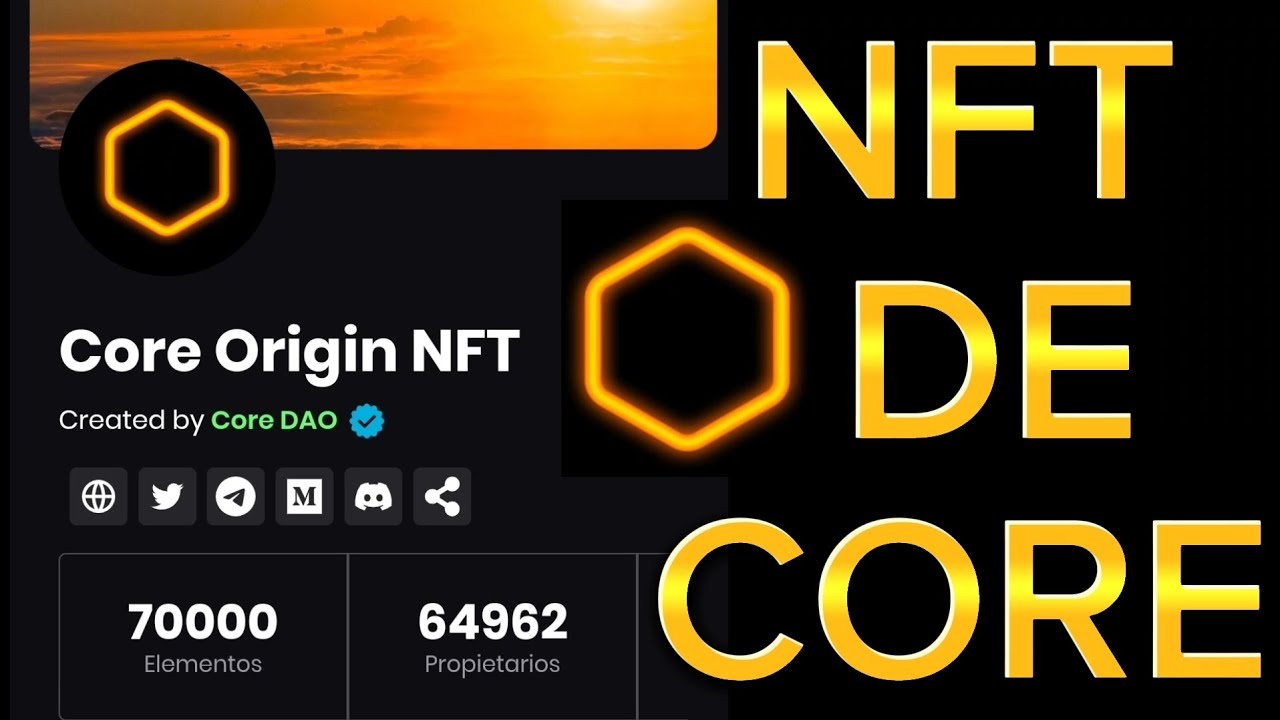 URGENTE// LOS NFT DE CORE DAO// TIENES QUE VER ESTO 😱😱🤑🤑 - YouTube