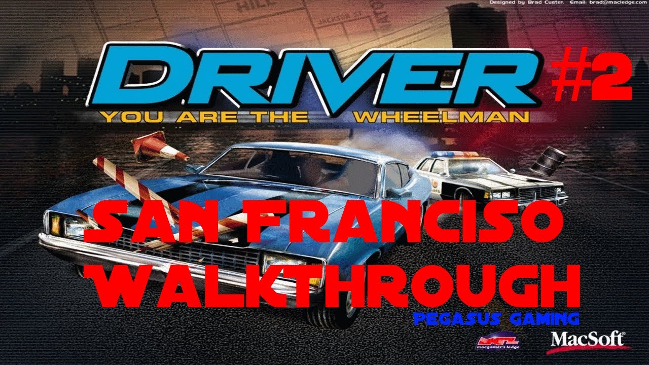 Driver You Are the Wheelman #2 San Francisco Walkthrough - YouTube