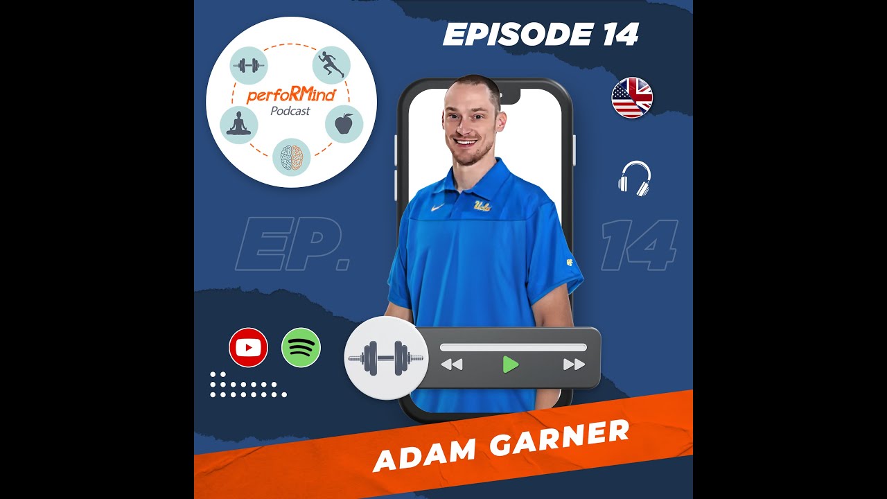 perfoRMind Podcast - Adam Garner - College Athletic Performance ...