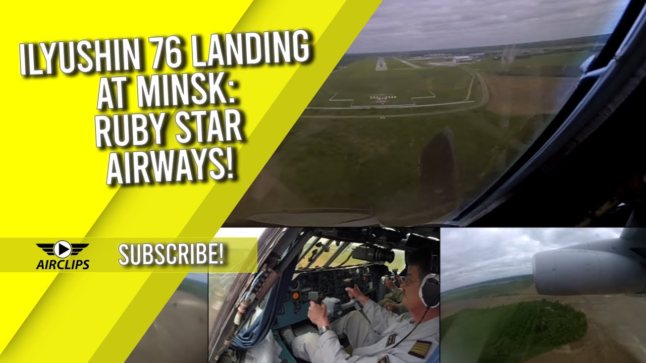 Super Cockpit Split-Screen of Ilyushin 76 Landing at Minsk: Ruby Star Airways! [AirClips] - YouTube