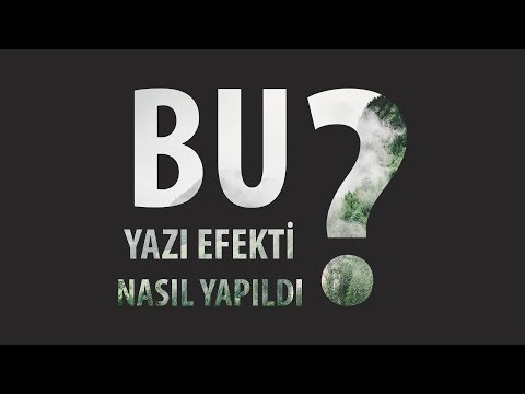 Yazı İçinde Resim Efekti Nasıl Yapılır? | Kolay Photoshop Dersleri #1
