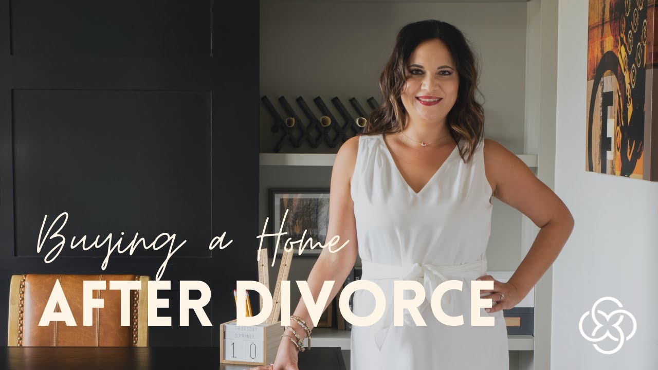 Buying A Home After Divorce can feel like a new beginning. - YouTube
