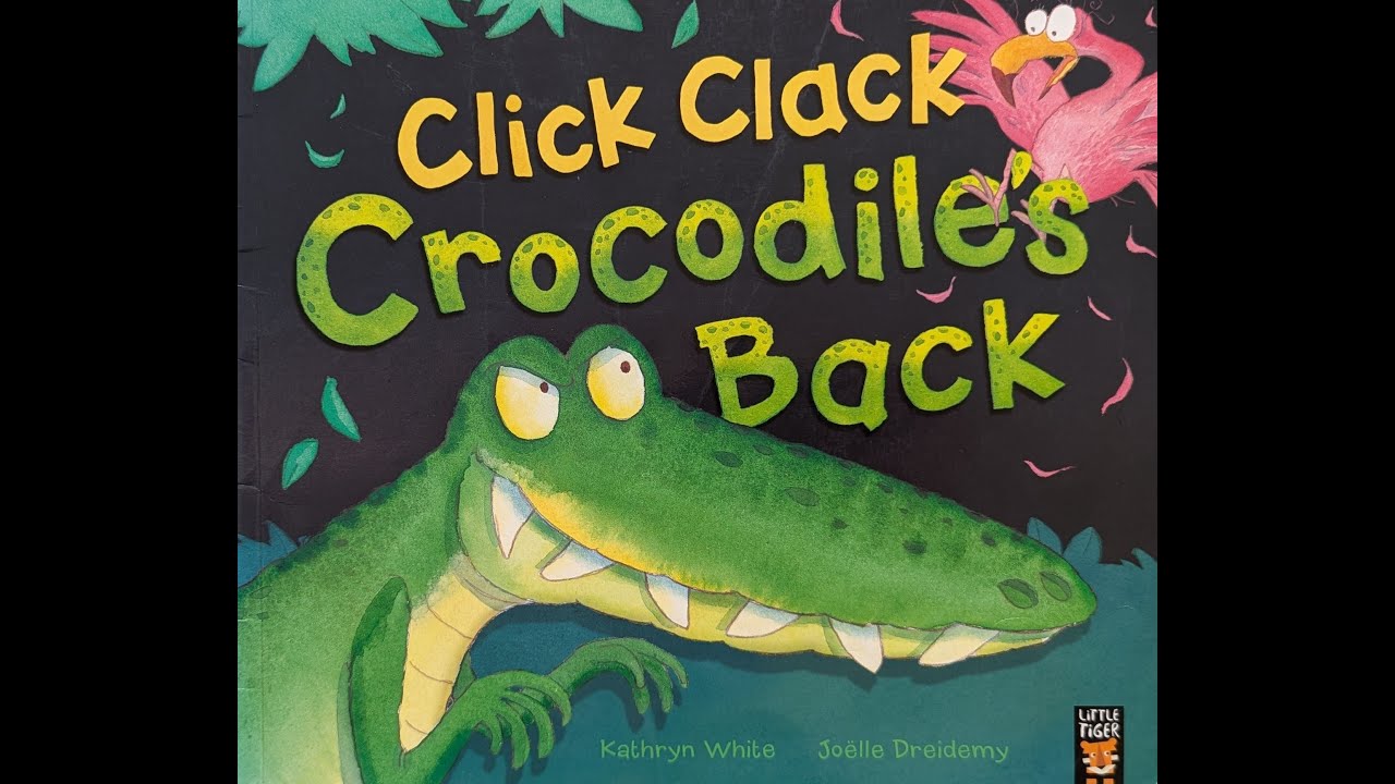 Click Clack Crocodile's Back - YouTube