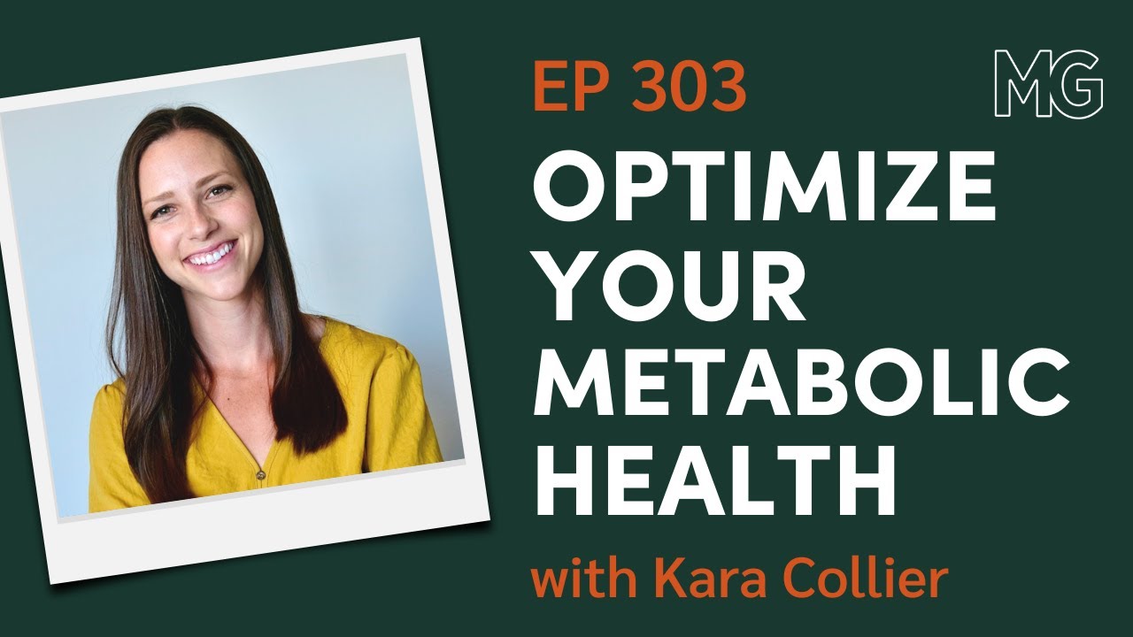 Glucose & Metabolic Health with Kara Collier | The Mark Groves Podcast ...